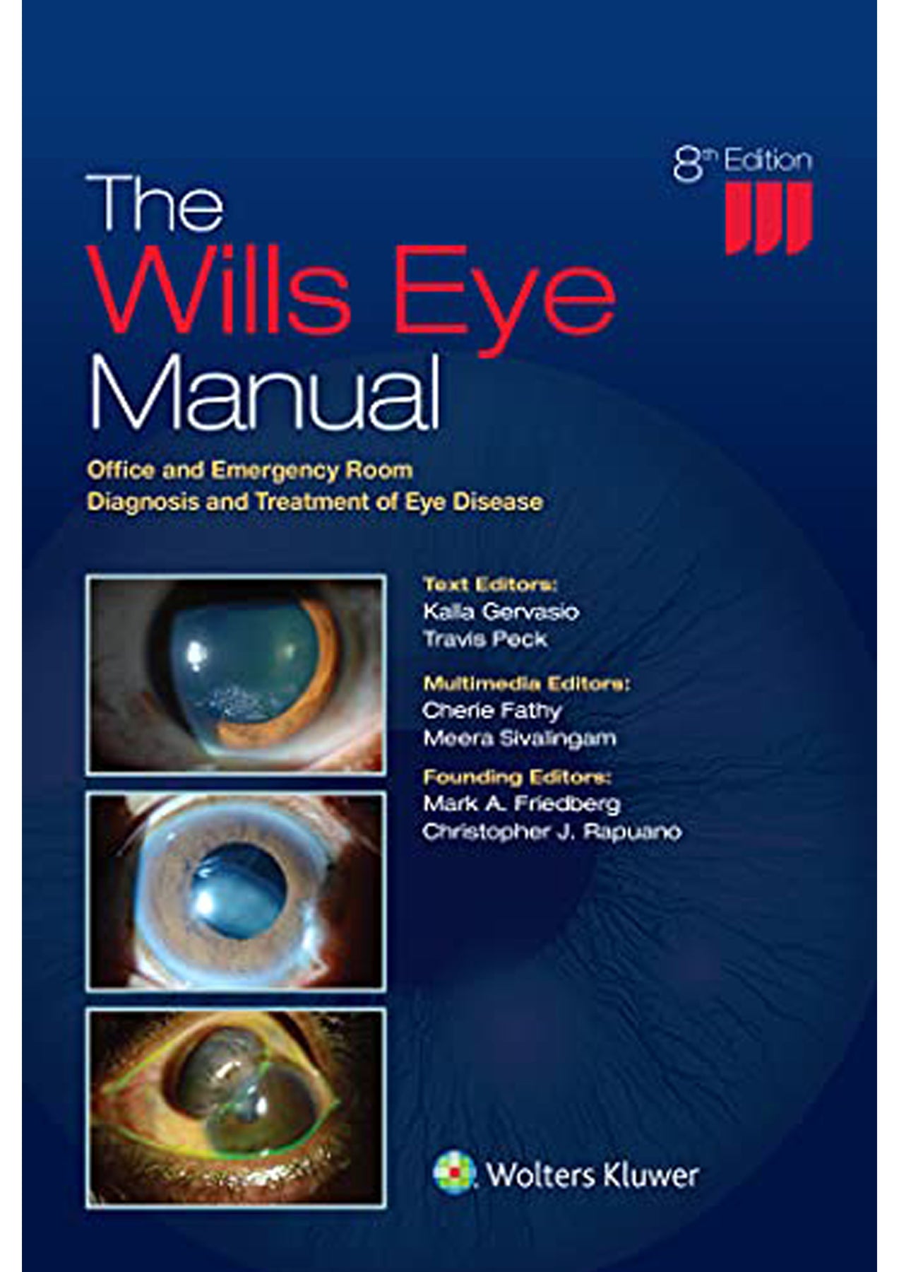 The Wills Eye Manual : Office and Emergency Room Diagnosis and Treatme ...